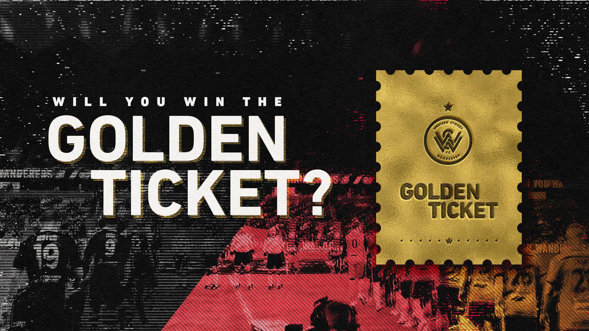Will you win the Golden Ticket? - Western Sydney Wanderers