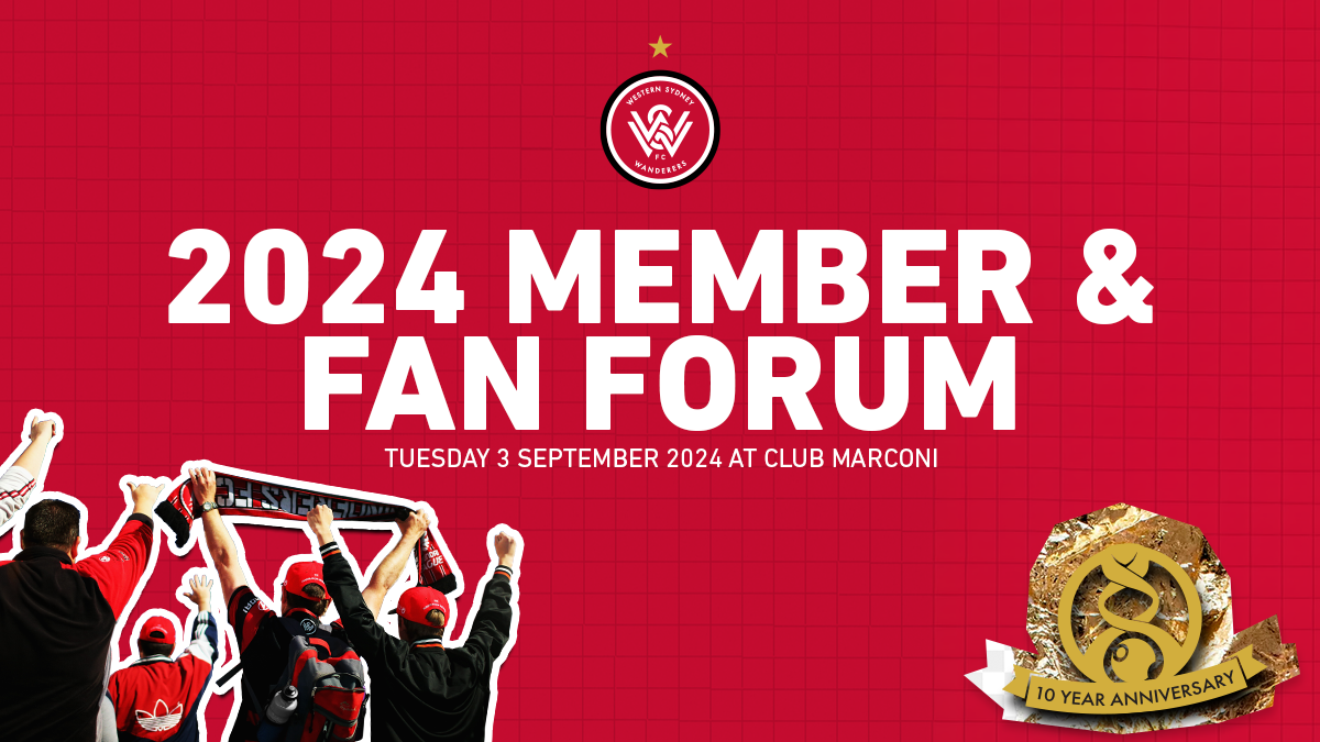 Registrations open for 2024 Member & Fan Forum - Western Sydney Wanderers