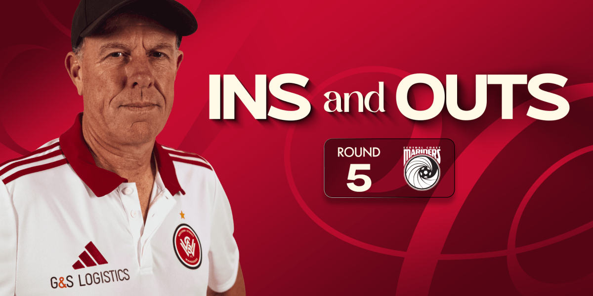 Ins & Outs: Wanderers v Central Coast - Western Sydney Wanderers